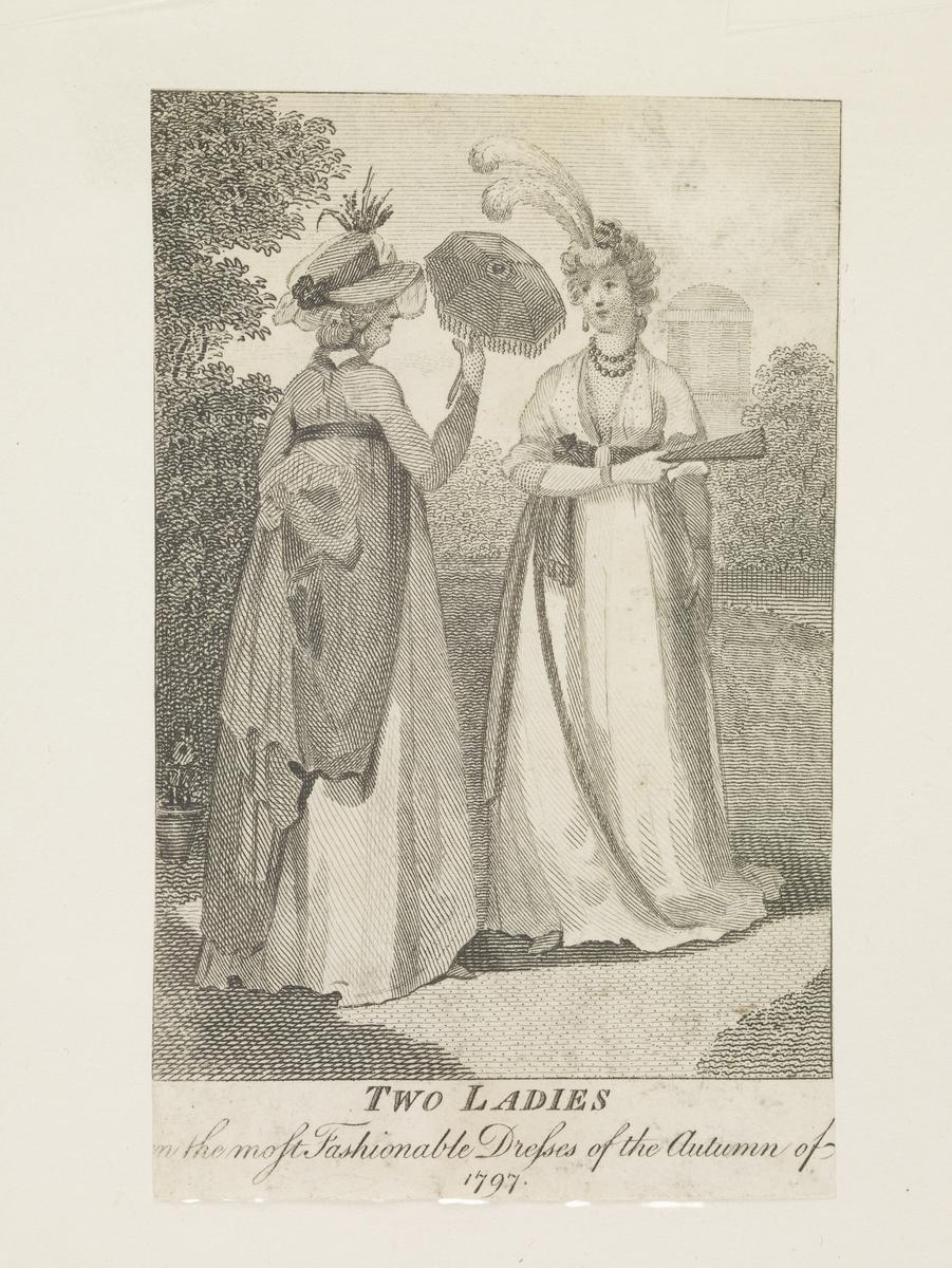 Two Ladies in the most Fashionable dresses of the Autumn of 1797 ...