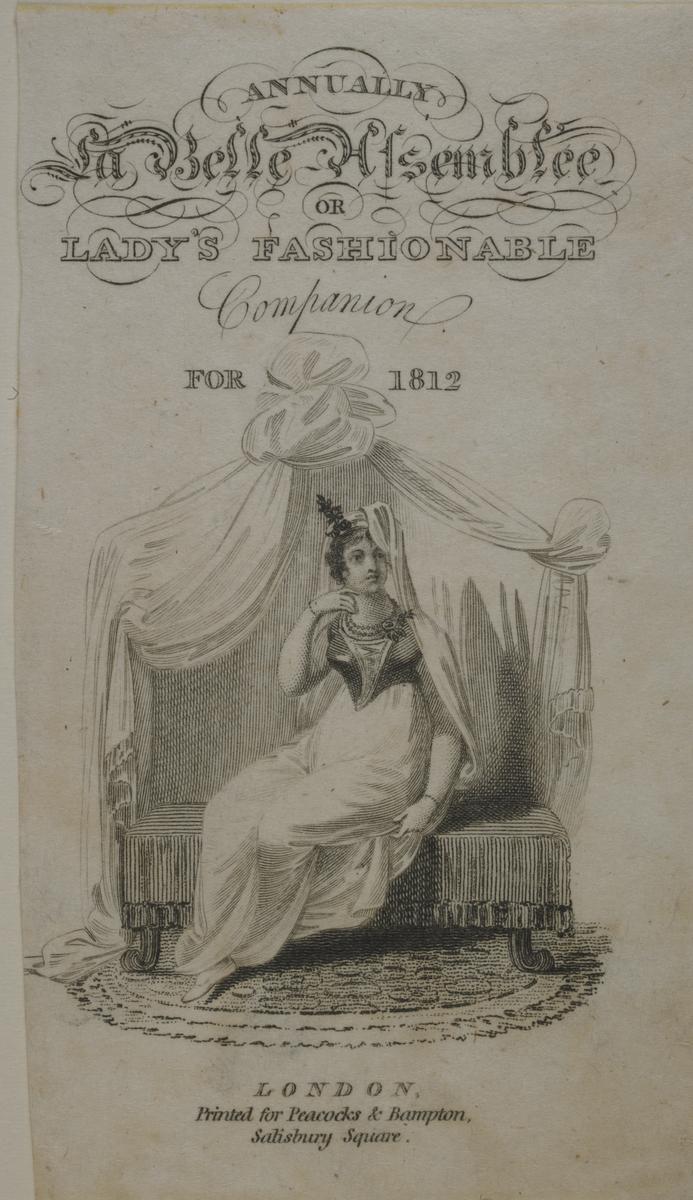 Annually La Belle Assemblee or Lady's Fashionable Companion for 1812 ...