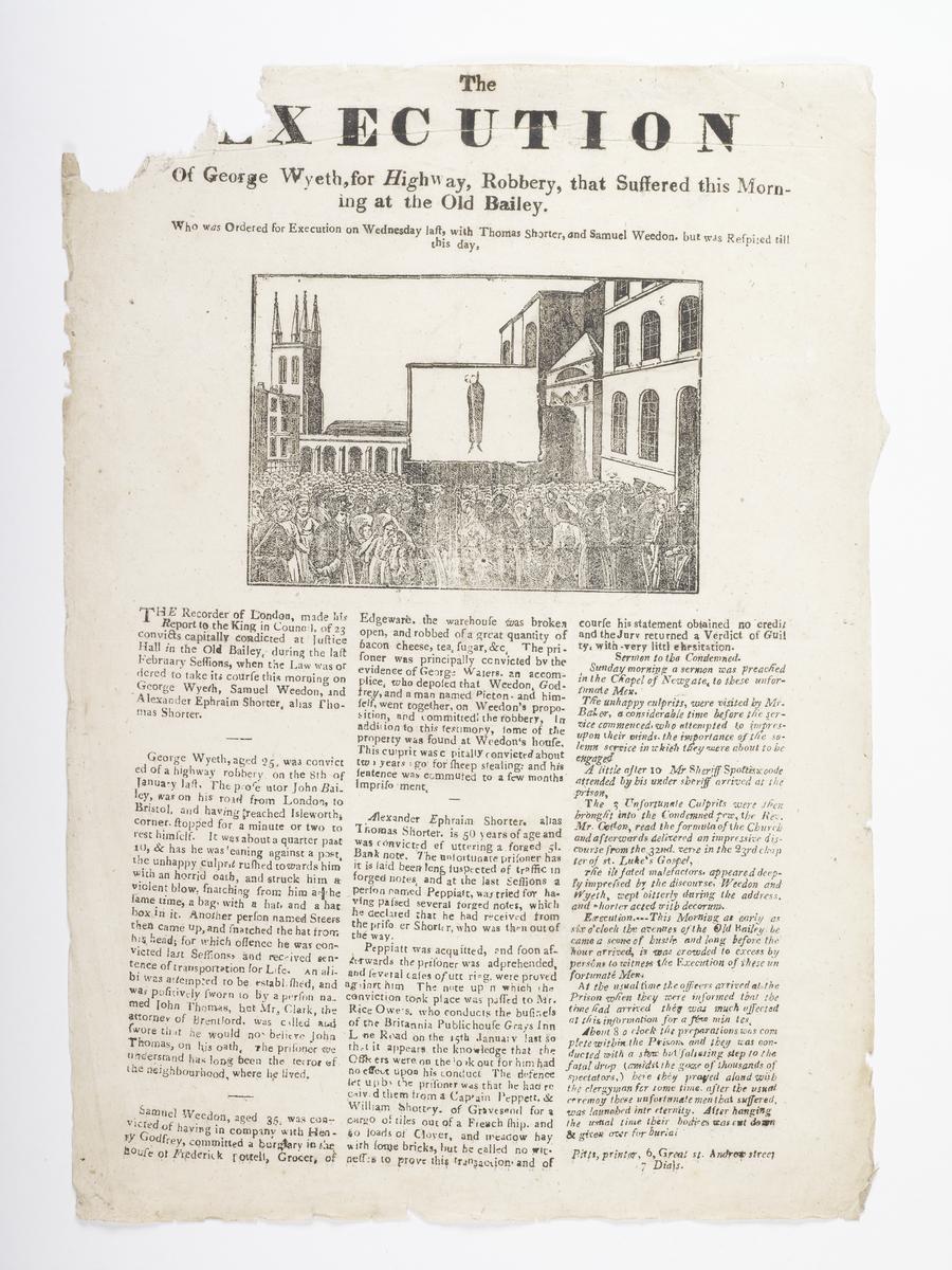 The Execution of George Wyeth, for Highway, Robbery, that Suffered this Morning at the Old ...
