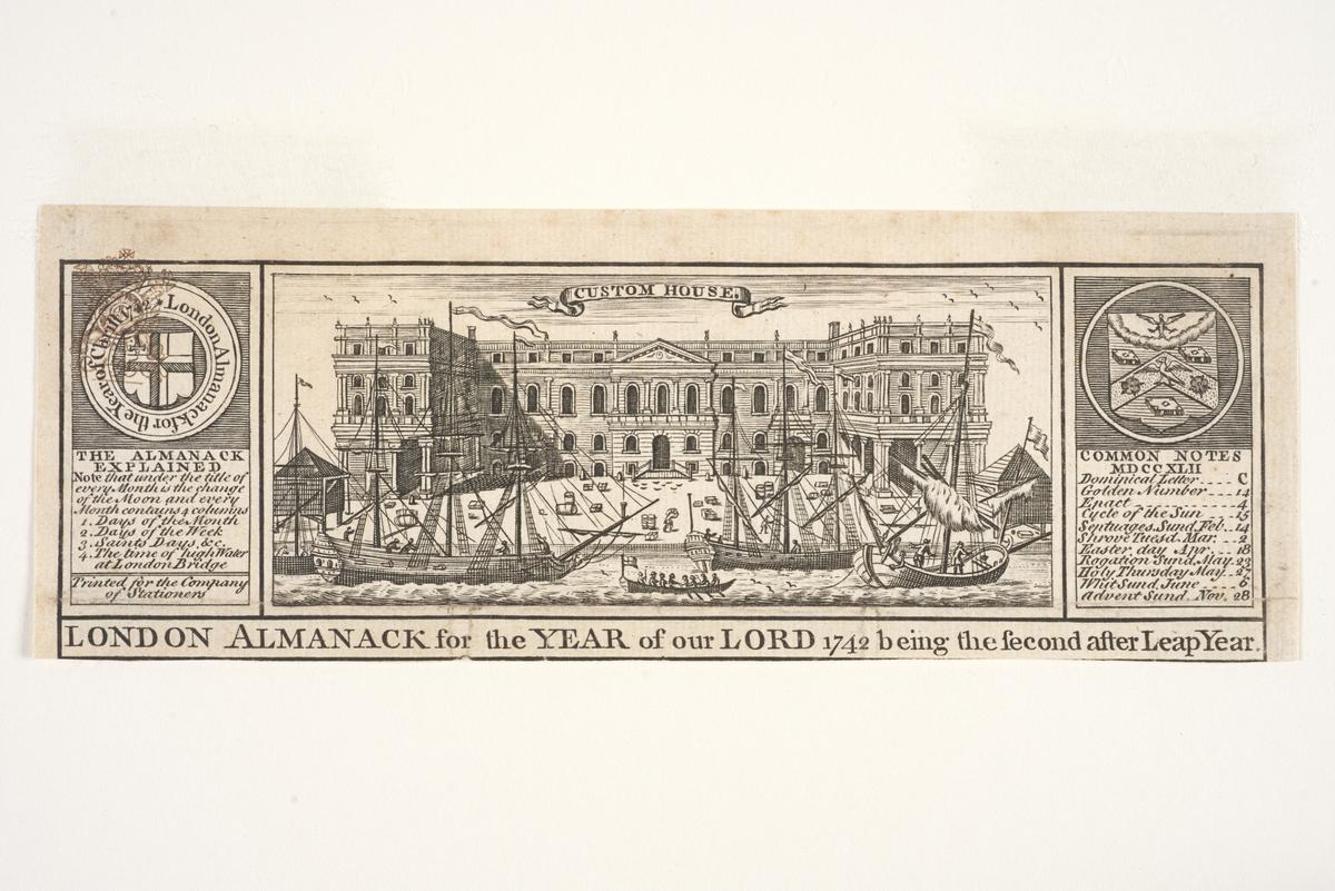 Custom House; London Almanack for the year of our Lord 1742 being the ...