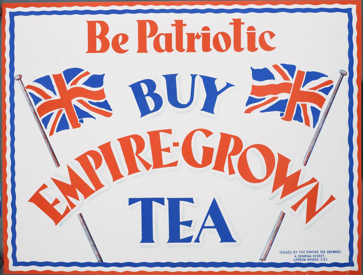 Be patriotic, buy Empire Grown tea | London Museum